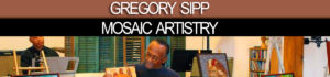 Gregory Sipp Mosaic Artistry – Mosaic Artist